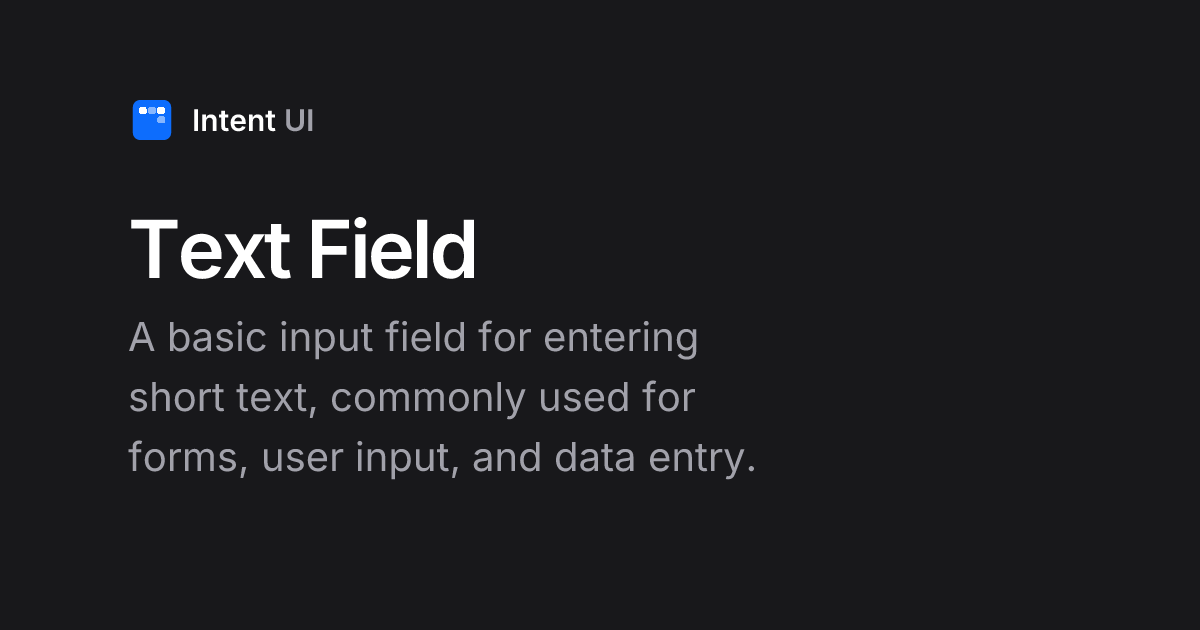 Text Field / Intent UI