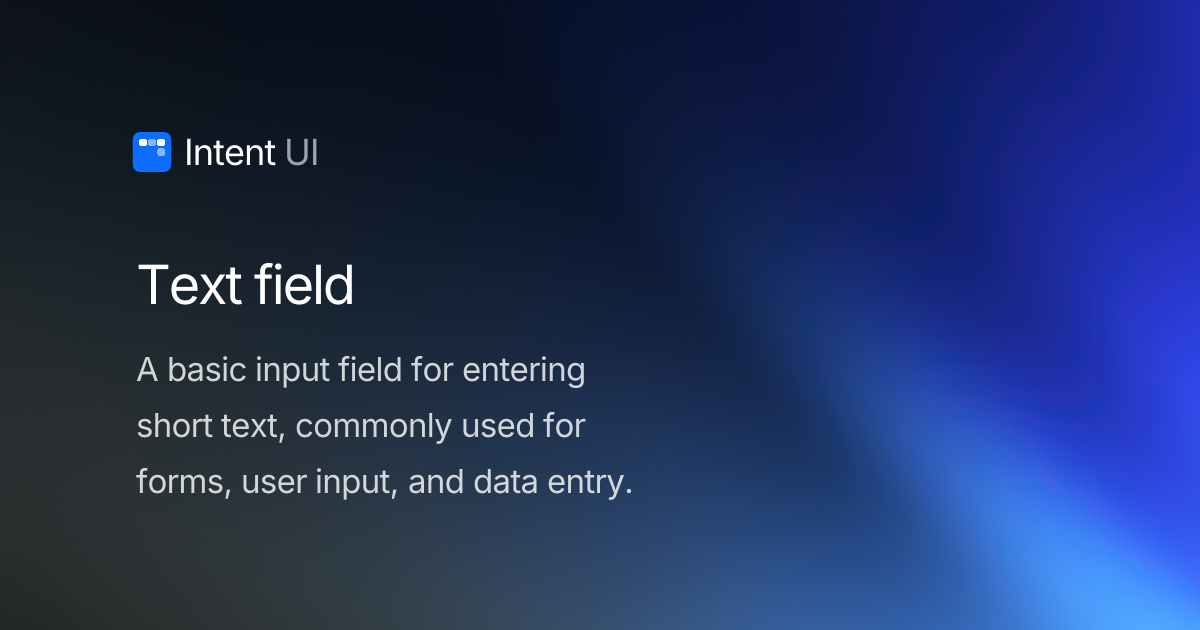 Text Field / Intent UI