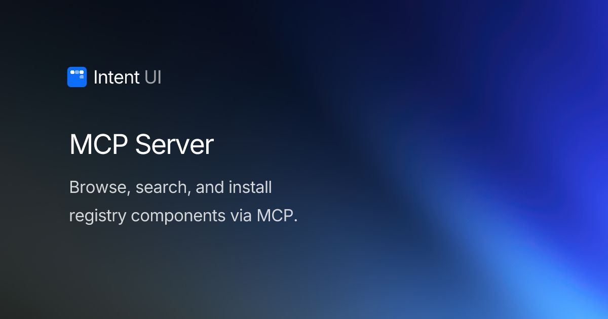 MCP Server / Intent UI