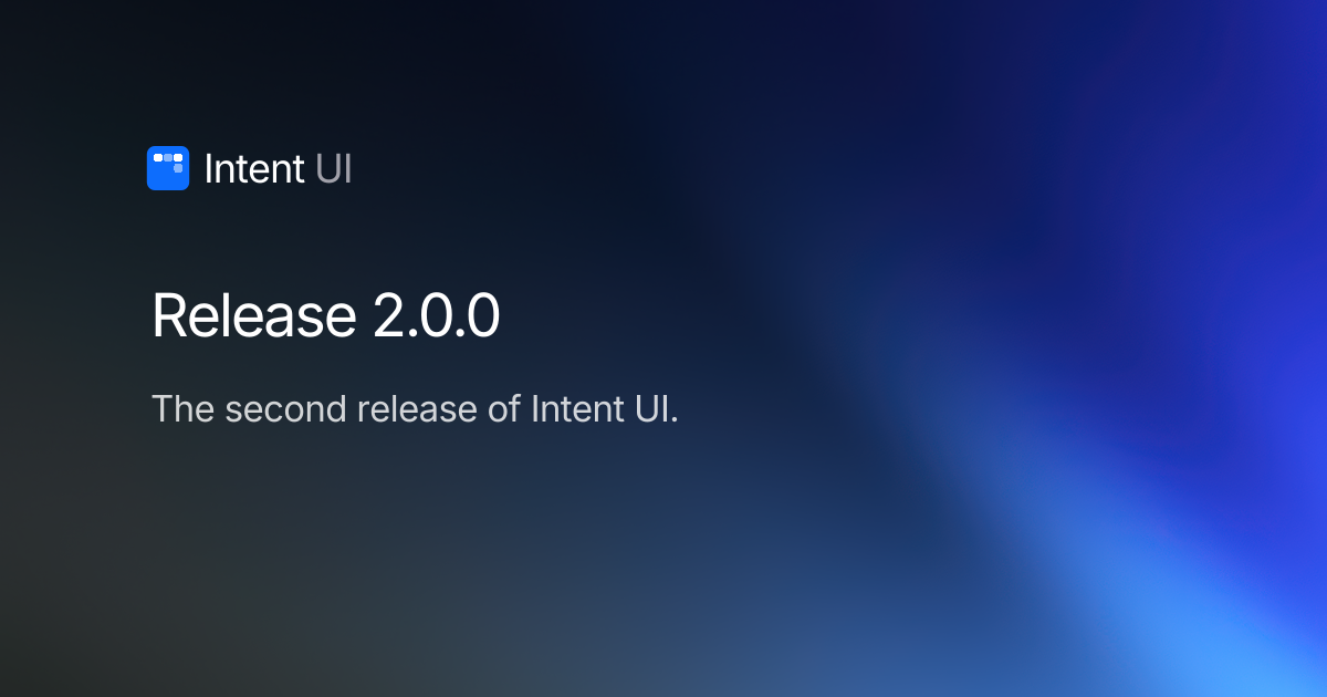 Release 2.0.0 / Intent UI
