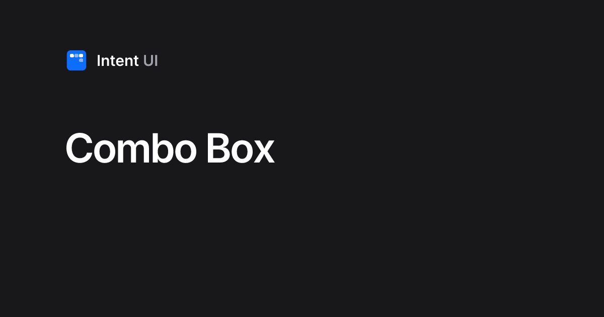 Combo Box / Intent UI