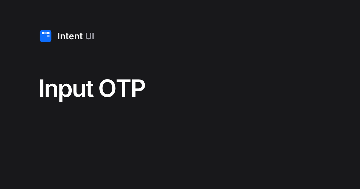 Input OTP / Intent UI