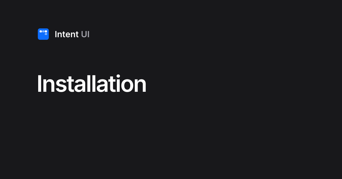 Installation / Intent UI