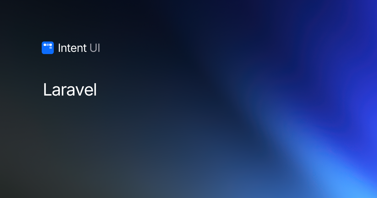 Laravel / Intent UI