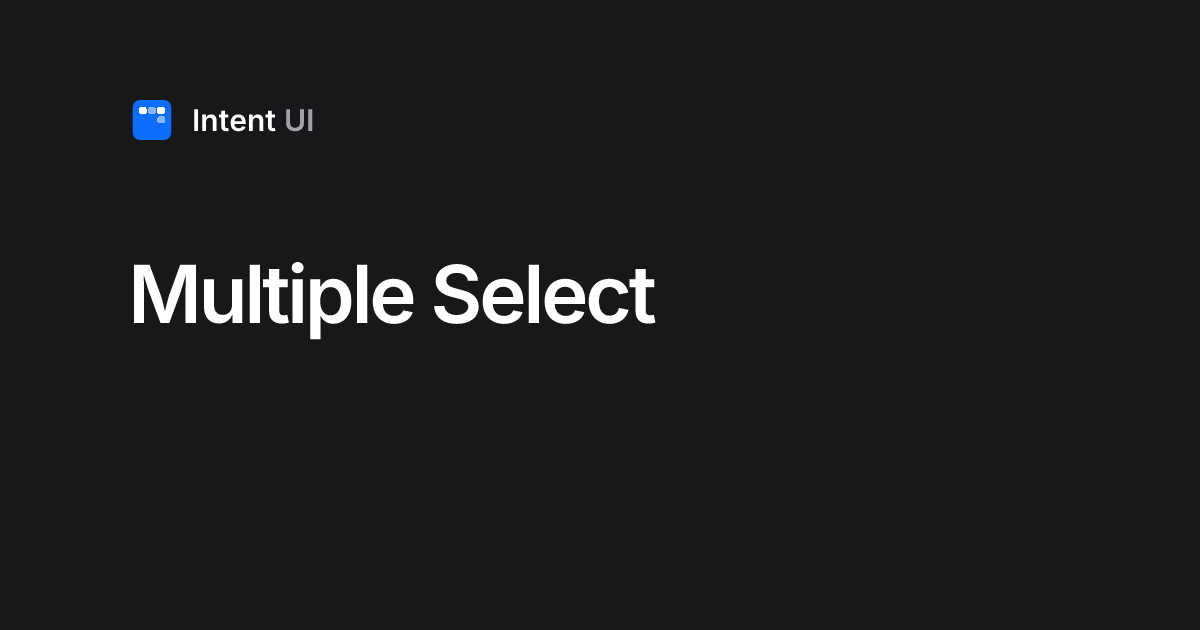 Multiple Select / Intent UI