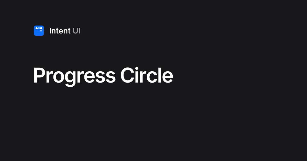 Progress Circle / Intent UI