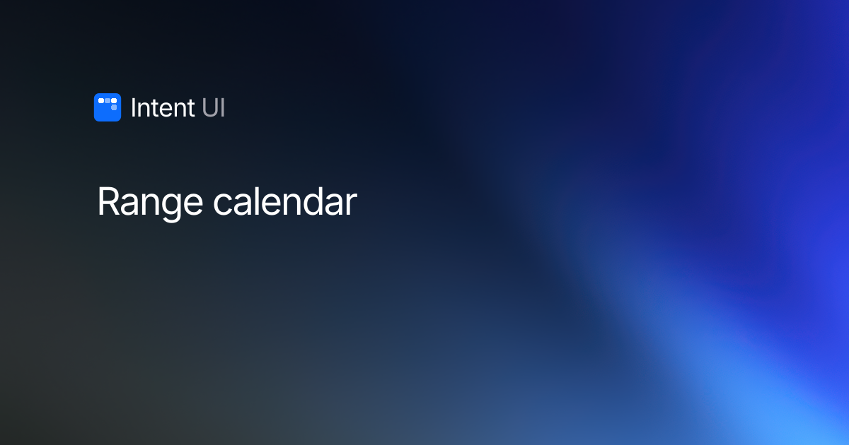 Range Calendar / Intent UI
