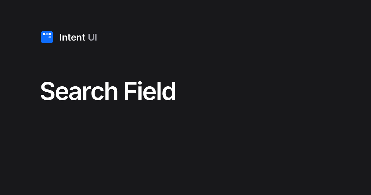 Search Field / Intent UI
