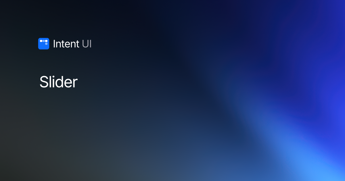 Slider / Intent UI