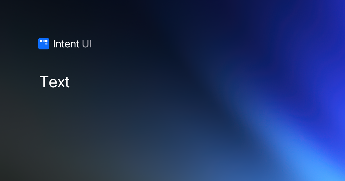 Text / Intent UI