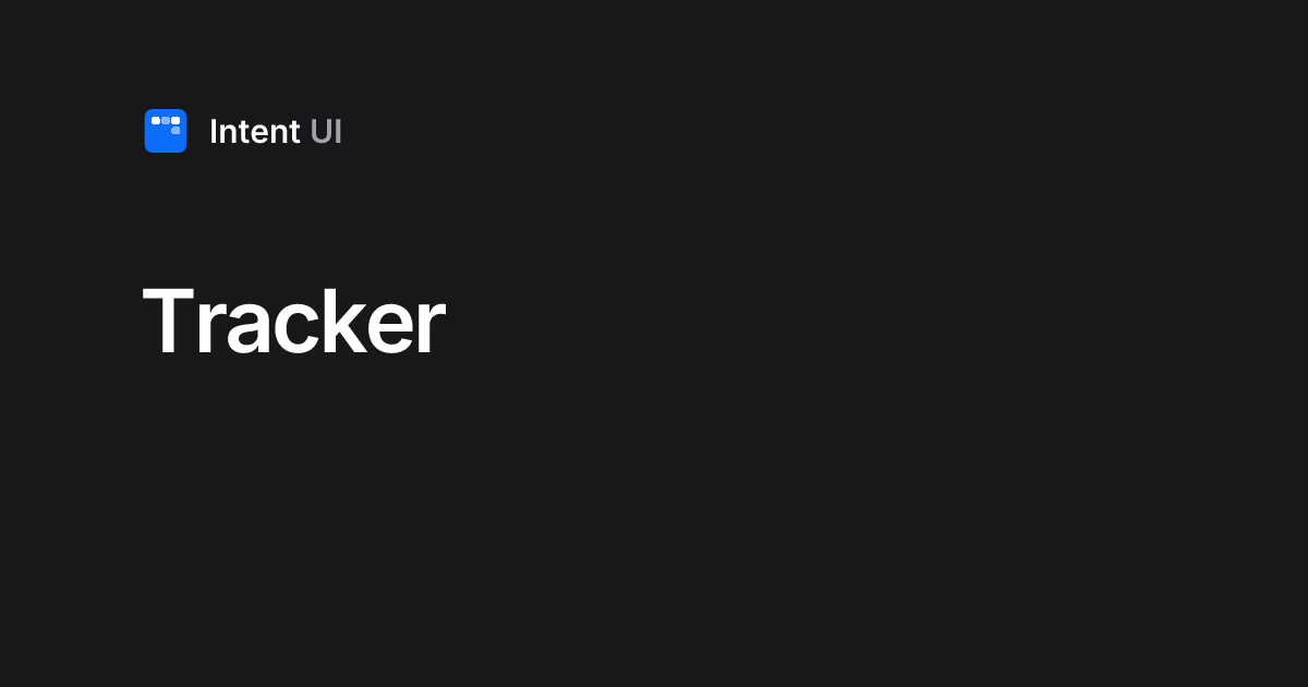 Tracker / Intent UI